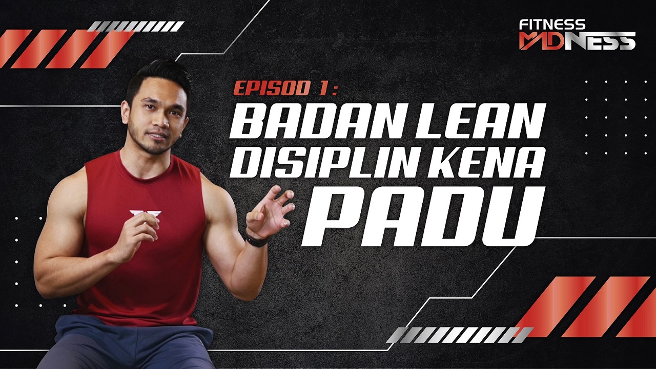 Nak Badan Lean Kenalah Ada Disiplin