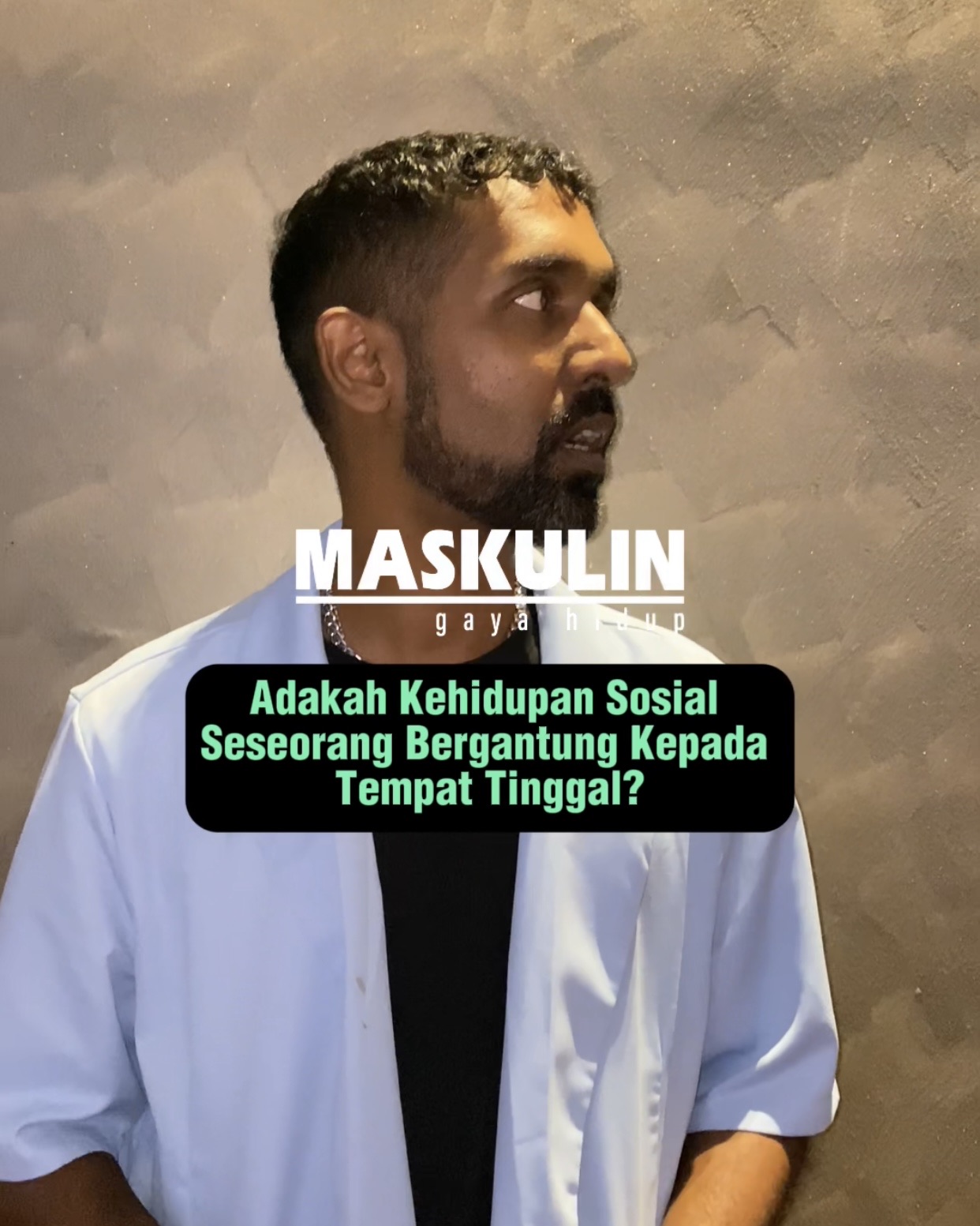 Adakah Kehidupan Sosial Seseorang Bergantung Kepada Tempat Tinggal?