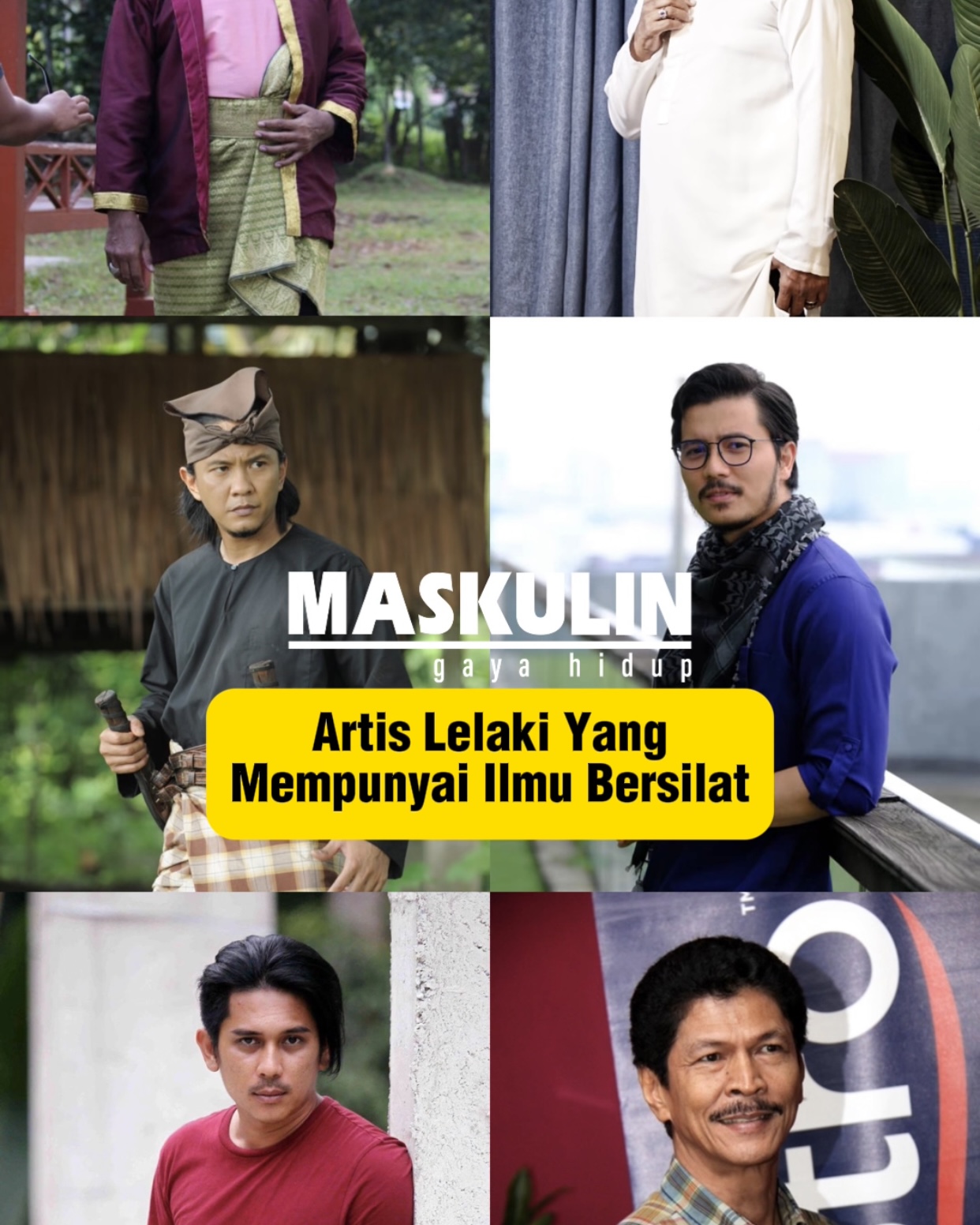 Artis Lelaki Yang Mempunyai Ilmu Bersilat - Maskulin