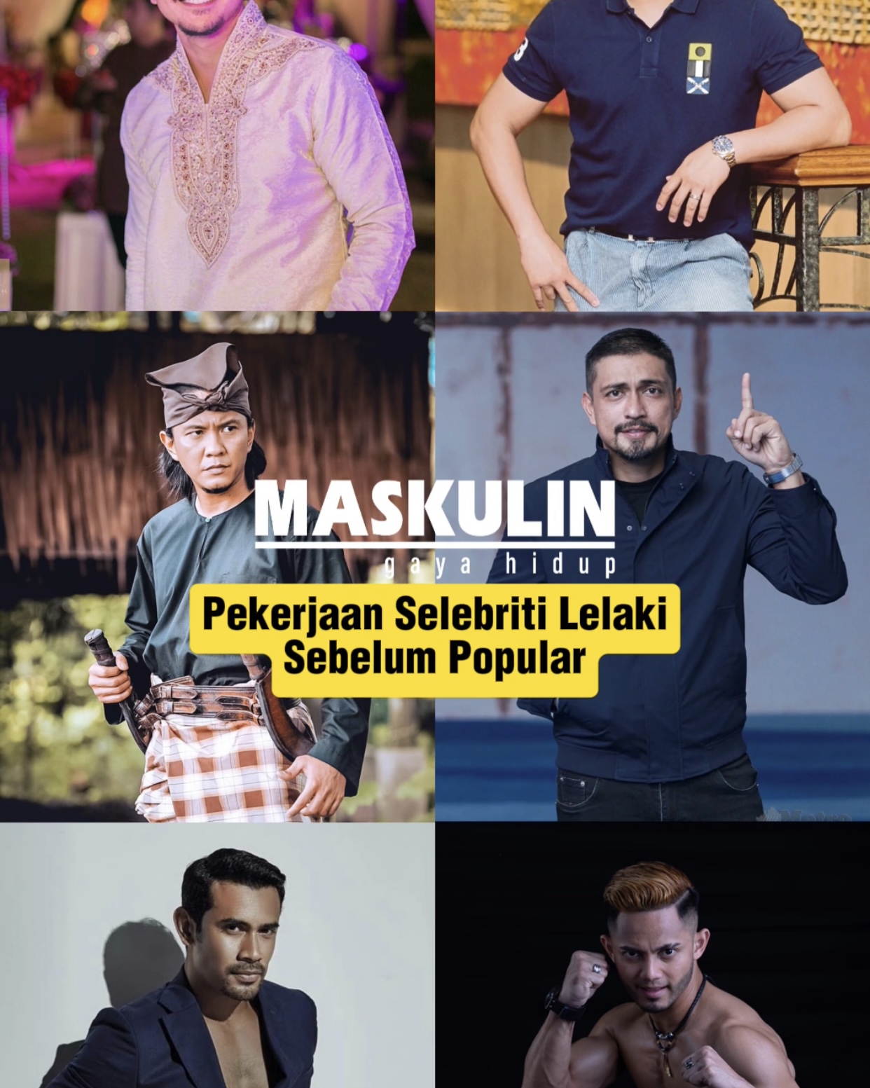 Pekerjaan Selebriti Lelaki Sebelum Popular - Maskulin