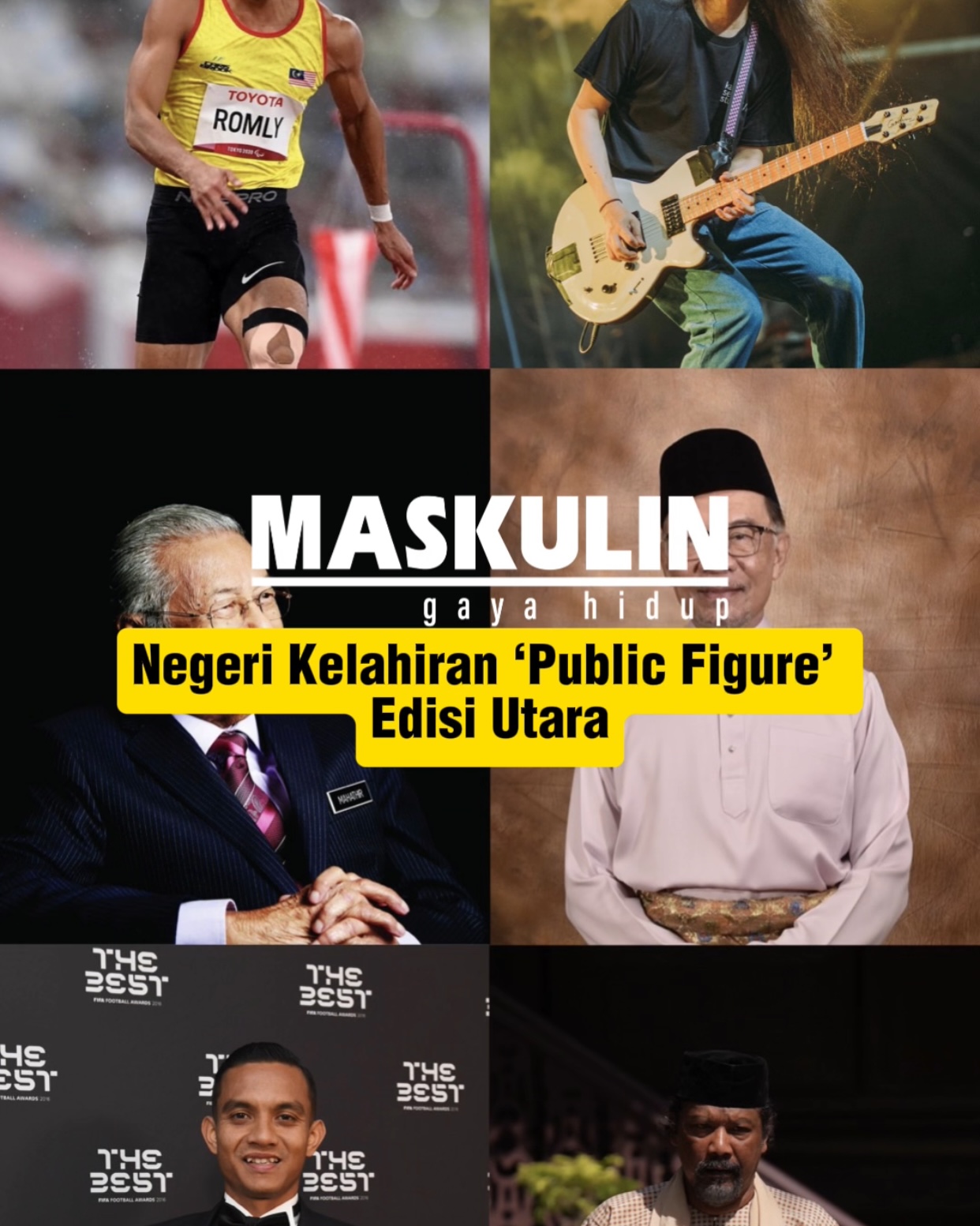 Negeri Kelahiran 'Public Figure' Edisi Utara - Maskulin