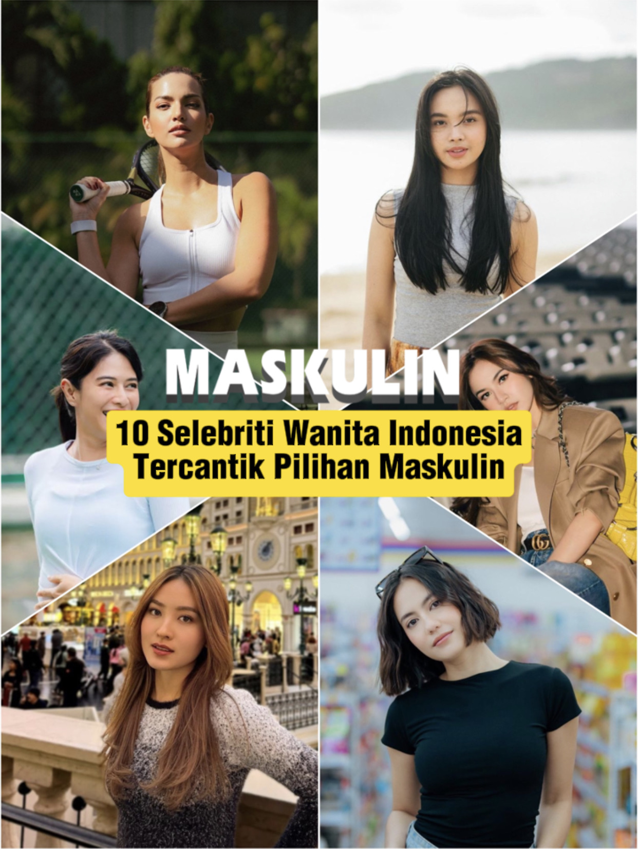 10 Selebriti Wanita Indonesia Tercantik Pilihan Maskulin - Maskulin