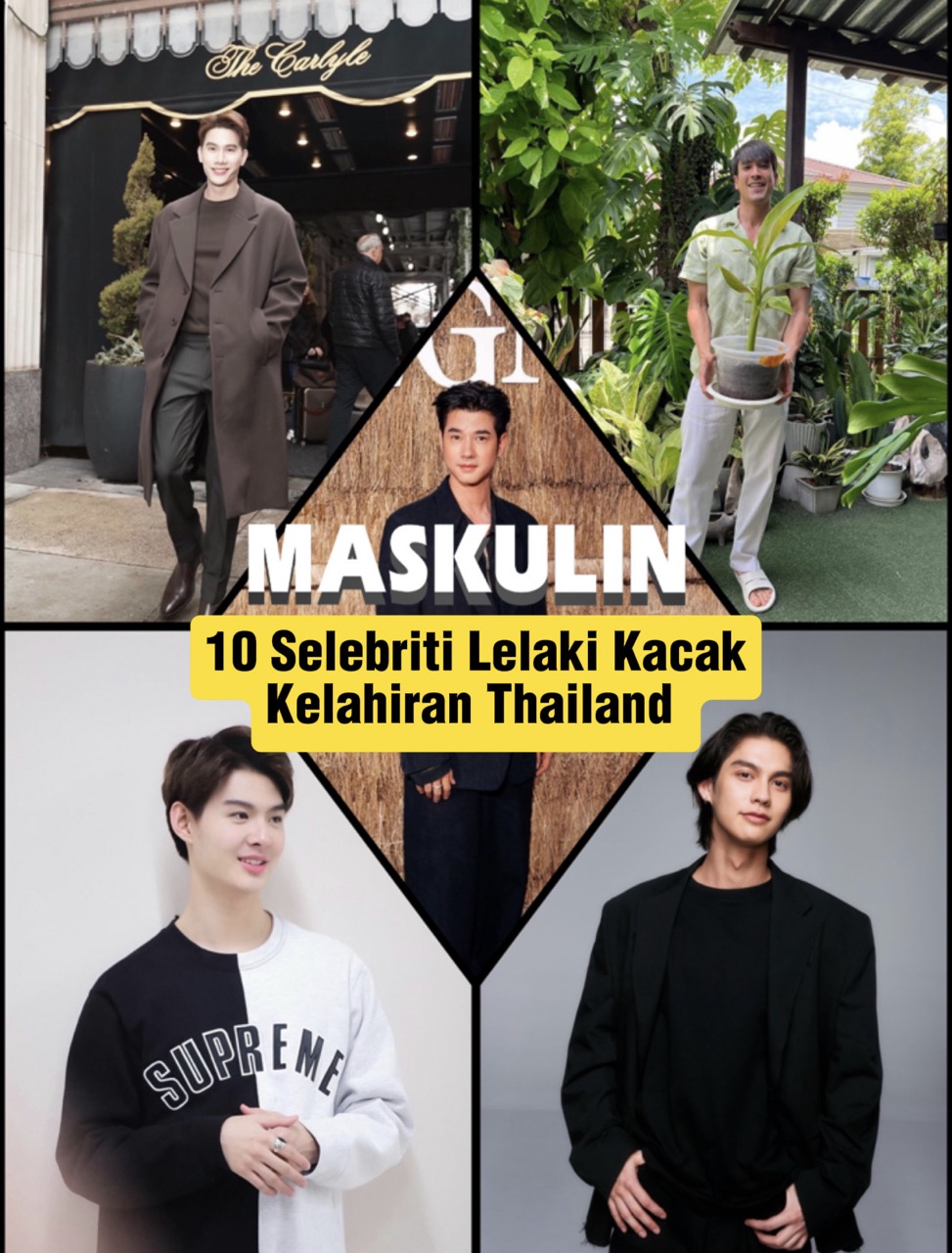 10 Selebriti Lelaki Kacak Kelahiran Thailand