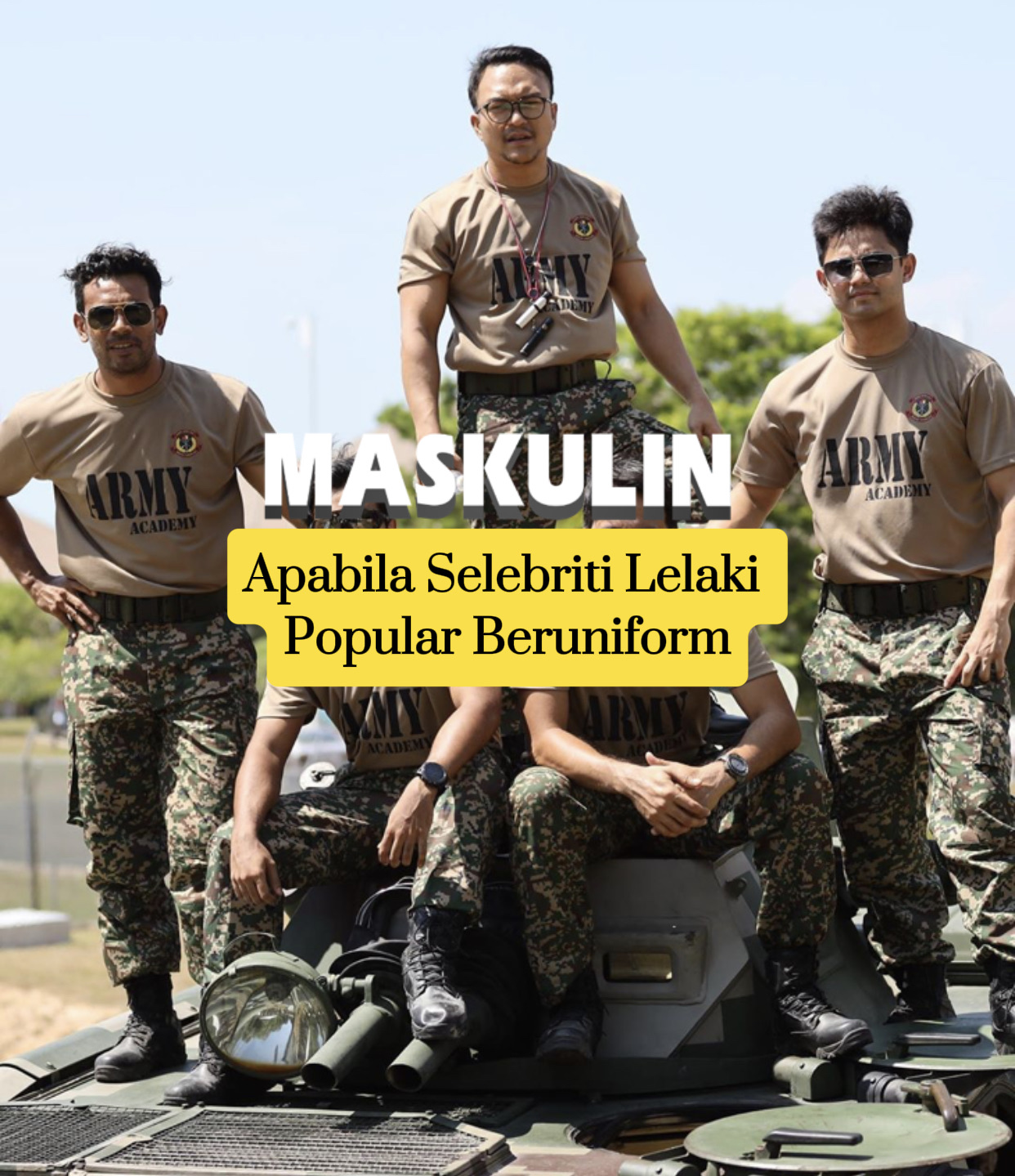 Apabila Selebriti Lelaki Popular Beruniform - Maskulin