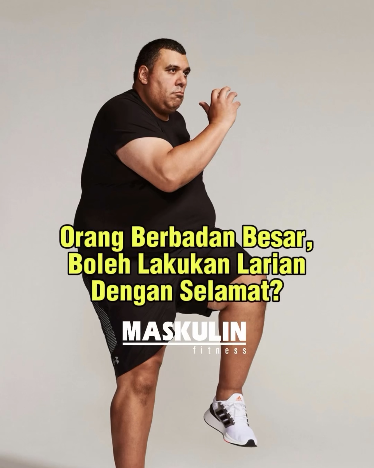 Orang Berbadan Besar Boleh Melakukan Larian Dengan Selamat?