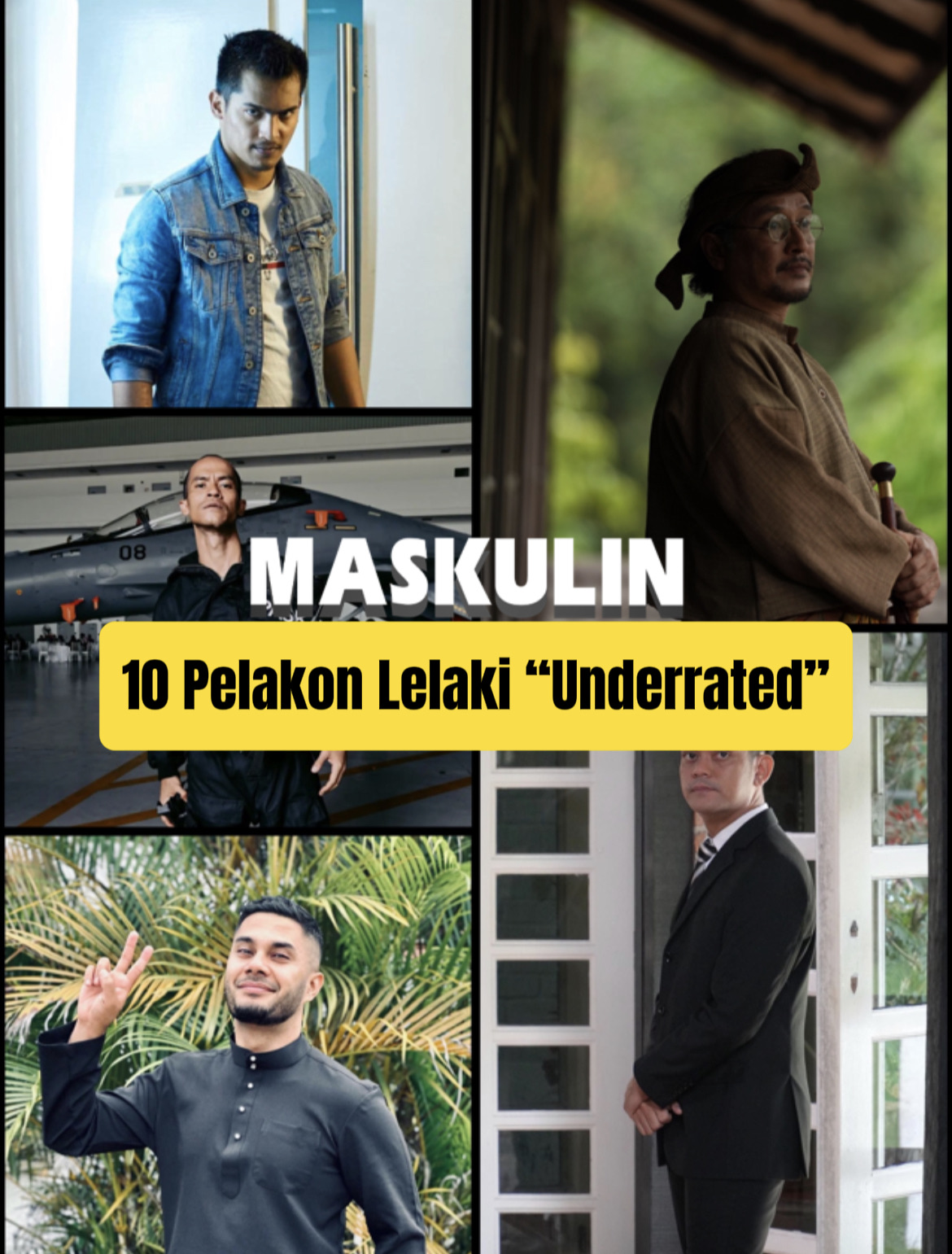 10 Pelakon Lelaki “Underrated” - MASKULIN