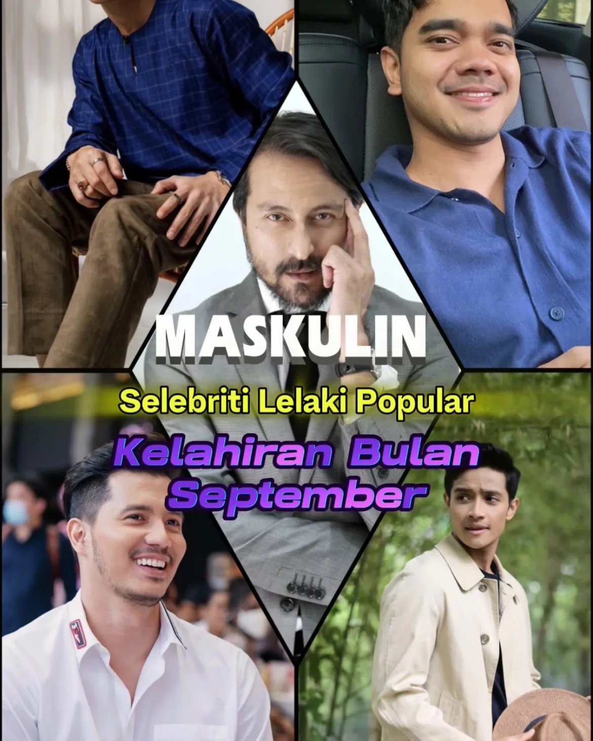 Selebriti Lelaki Popular Kelahiran Bulan September - MASKULIN
