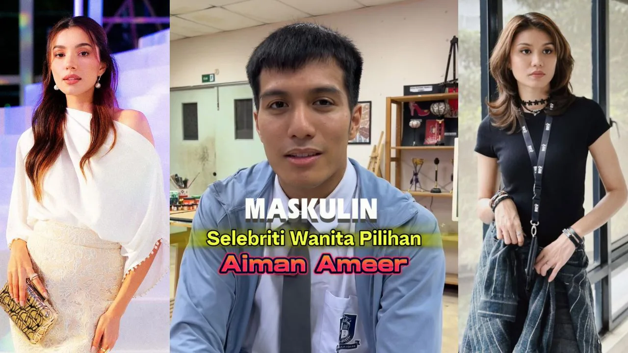 Selebriti Wanita Pilihan Aiman Ameer - MASKULIN