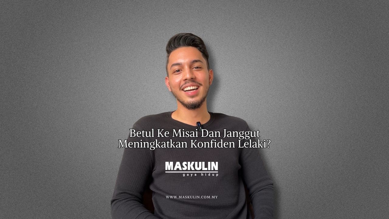 Betul Ke Misai Dan Janggut Meningkatkan Keyakinan Lelaki