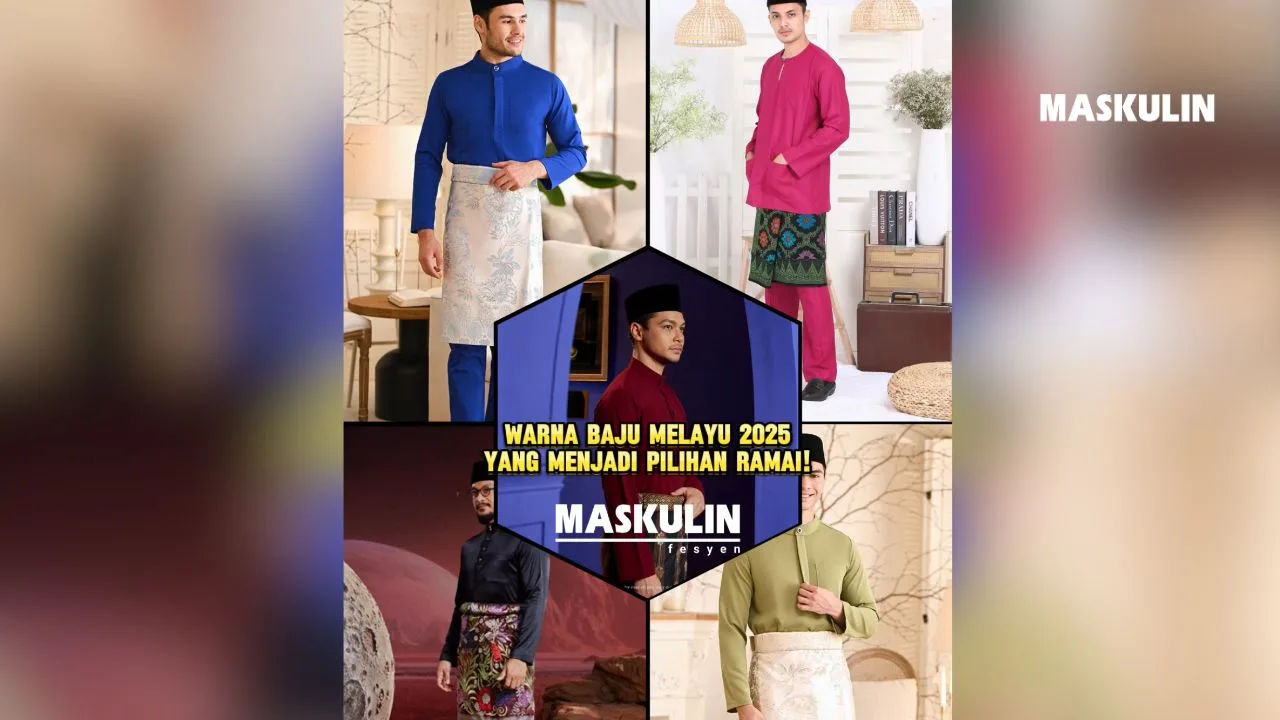 Warna Baju Melayu 2025 Yang Menjadi Pilihan Ramai!